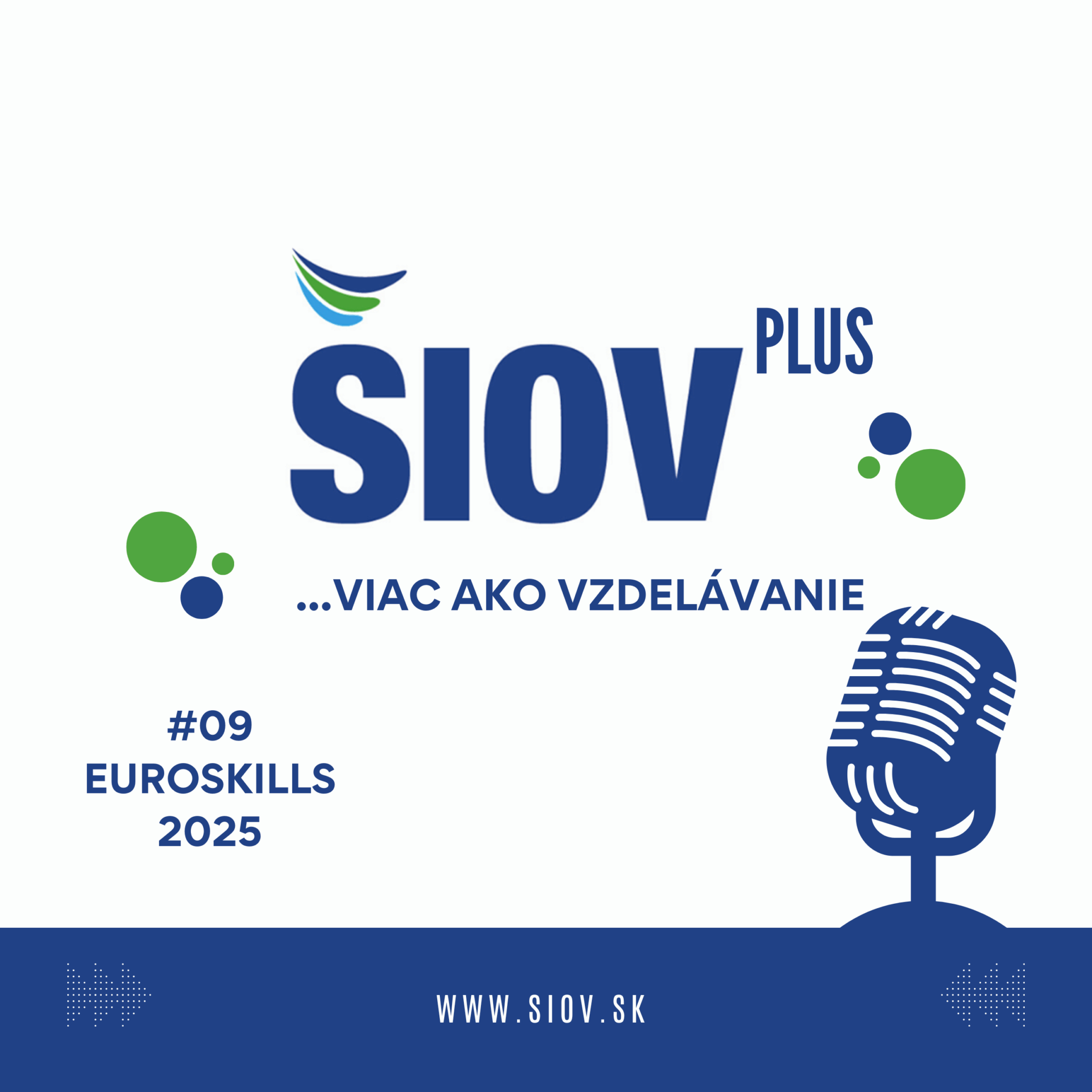 #09 EuroSkills 2025 - ŠIOV - štátny inštitút odborného vzdelávania